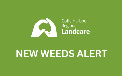 New Weeds Alert - Coffs Harbour Regional Landcare